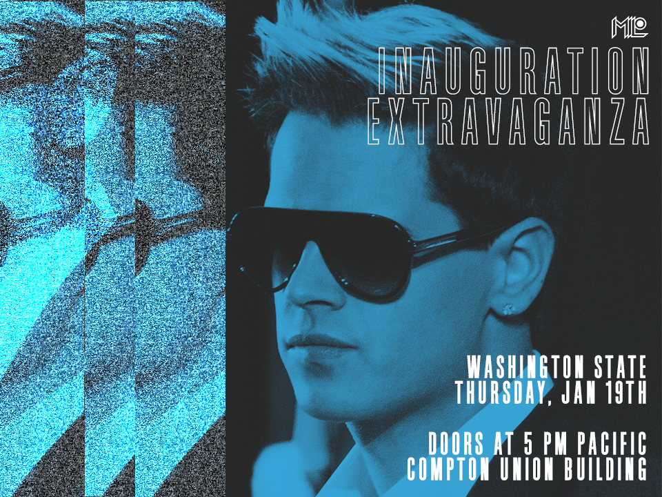 ***LIVE AT 10 PM ET*** MILO @ Washington State: 'Inauguration Extravaganza'