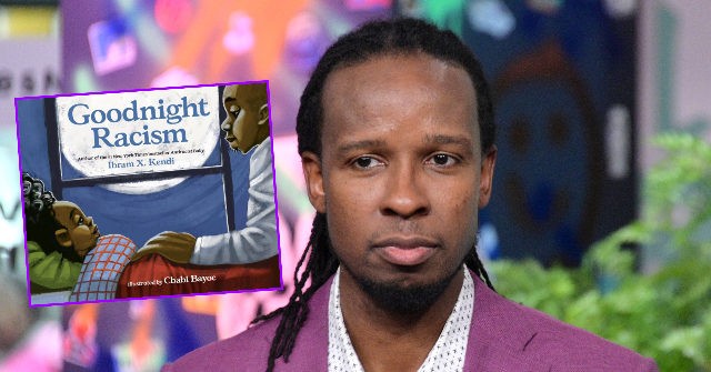 ‘How to Be an Anti-Racist’ Author Ibram X. Kendi Next Book: 'Goodnight ...