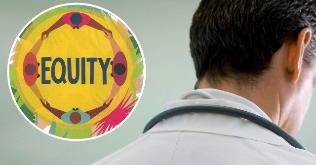 California Health Care Foundation Pushes 'Health Equity' into Medicine