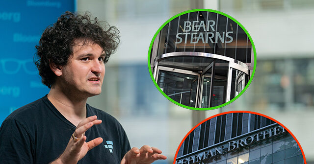 Breitbart Business Digest: Sam Bankman-Fried Hoped FTX Was Bear Stearns—But It Was Lehman ...