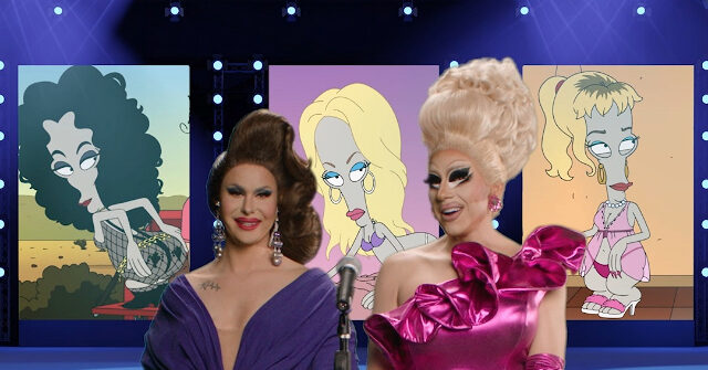 TBS' 'American Dad!' Celebrates Drag Queens by Honoring Space Alien ...